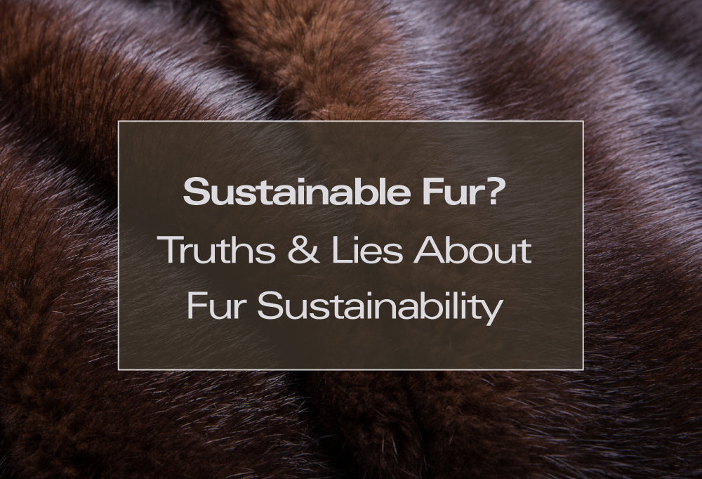 Fur Sustainable?: The Truths & Lies About Fur Sustainability – POLOGEORGIS
